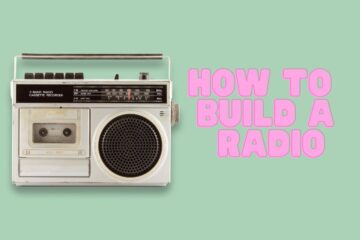 The 6 Crucial Components Needed to Make a Radio – Radio Fidelity