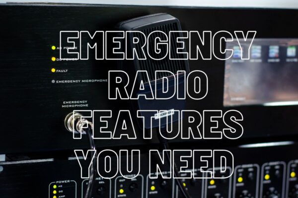 Emergency Radio Buyer's Guide: Critical Features to Have – Radio Fidelity